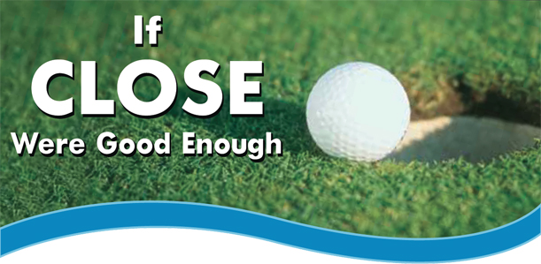 If Close Were Good Enough | Zatkoff